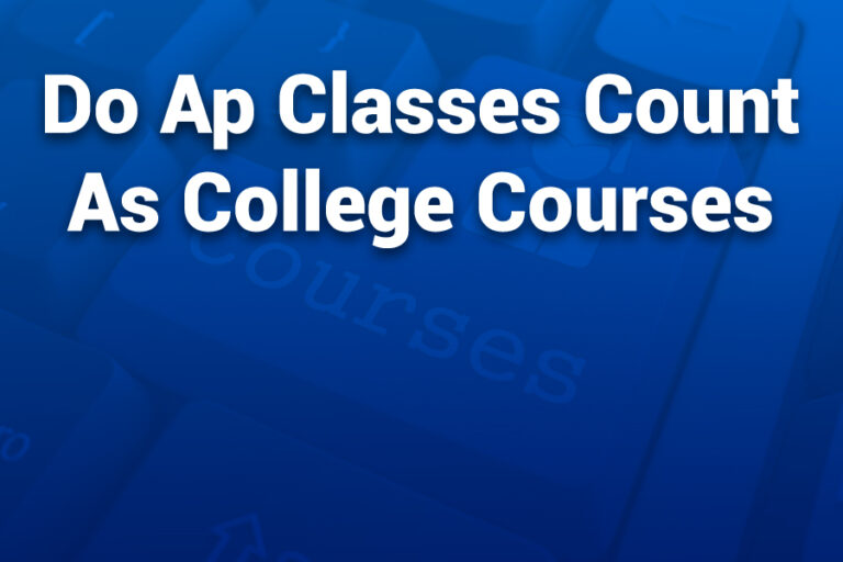 Do AP Classes Count as College Courses? All You Need To Know - Philly ...